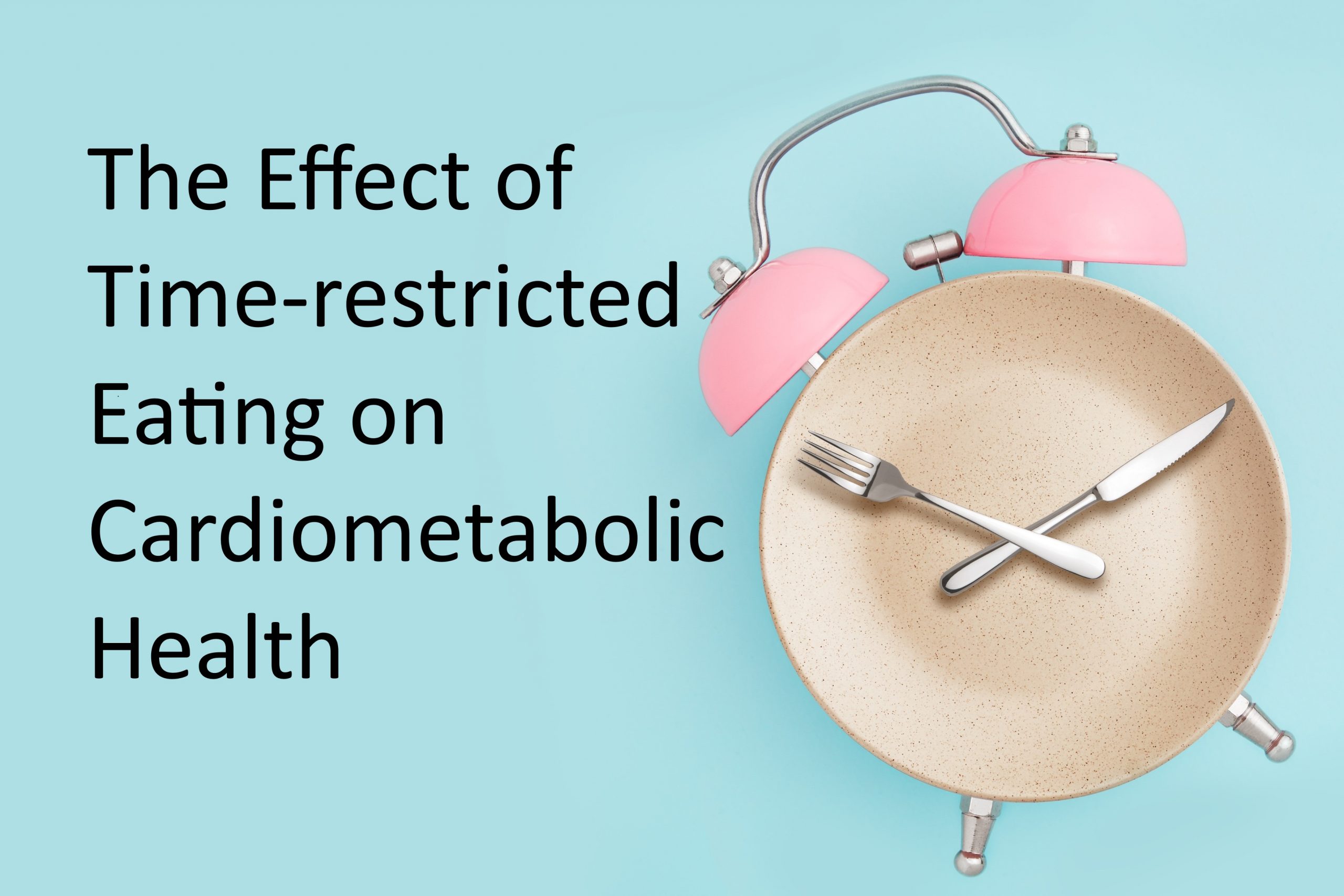 Time Restricted Eating Study